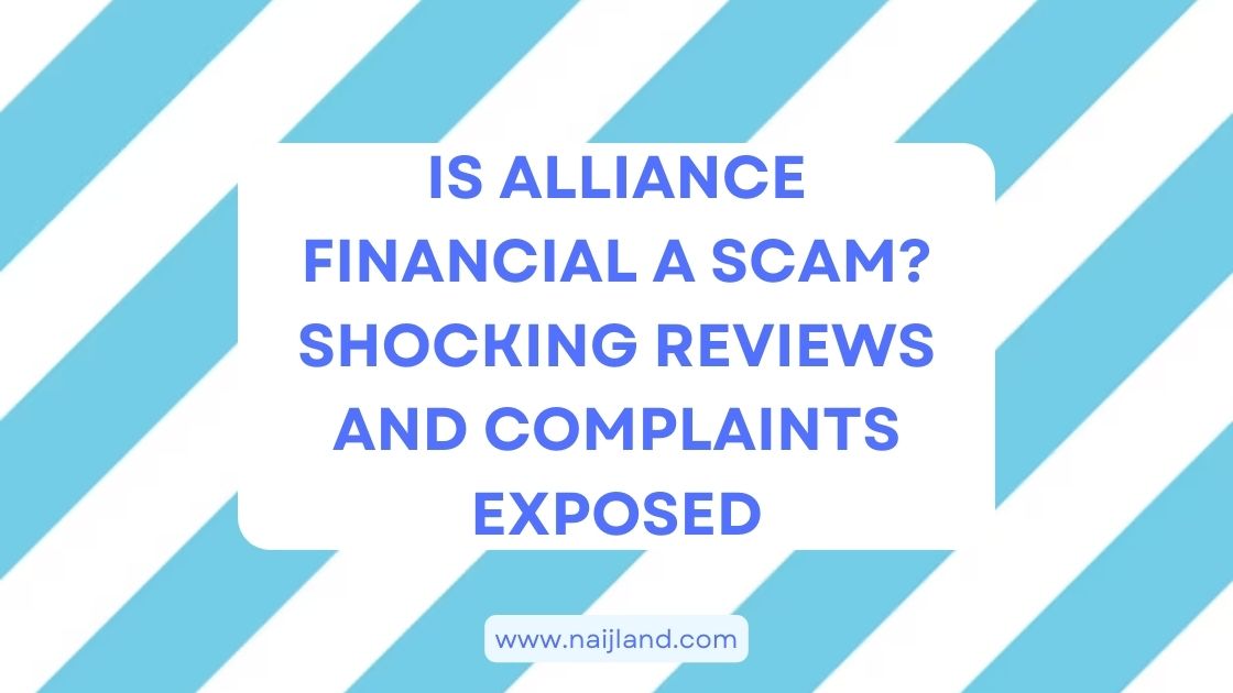 Is Alliance Financial a Scam? Shocking Reviews and Complaints Exposed