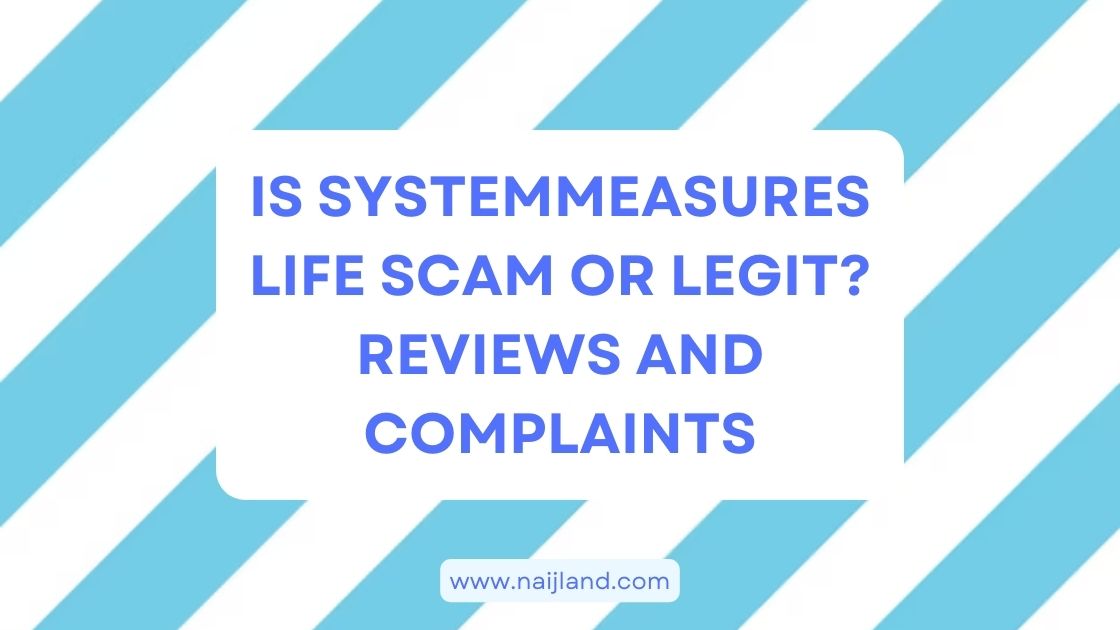 Is Systemmeasures.life Scam or Legit? Reviews and Complaints