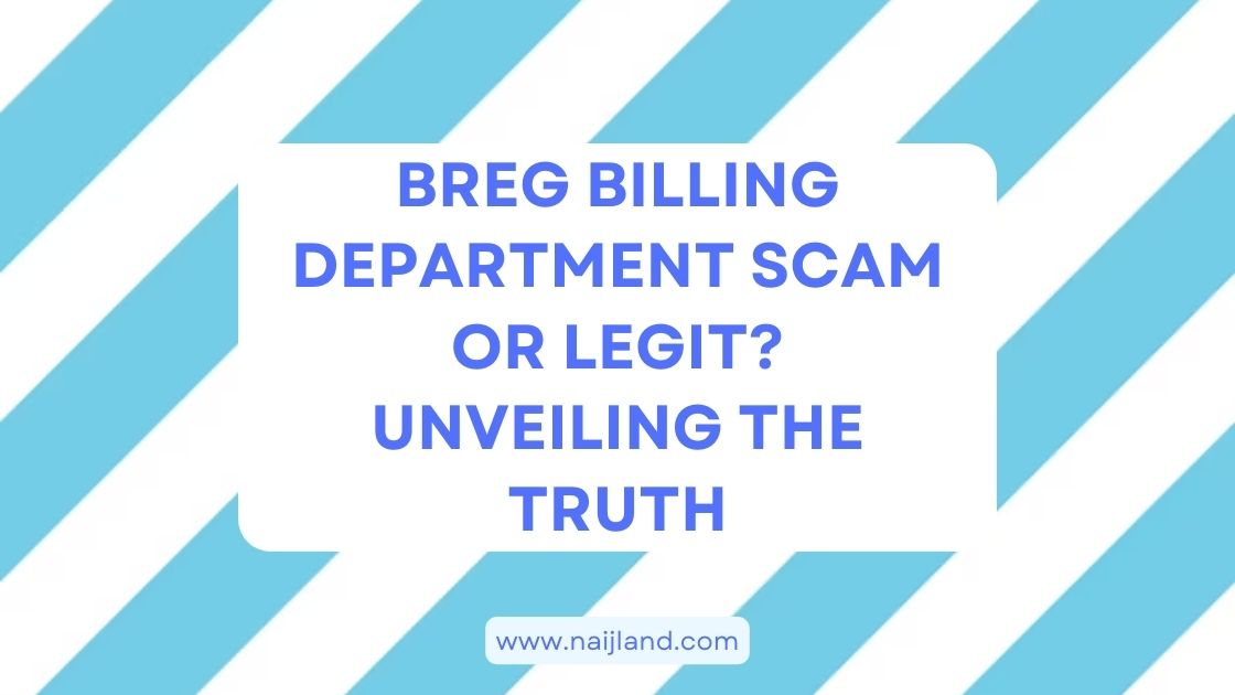 Breg Billing Department Scam or Legit? Unveiling The Truth