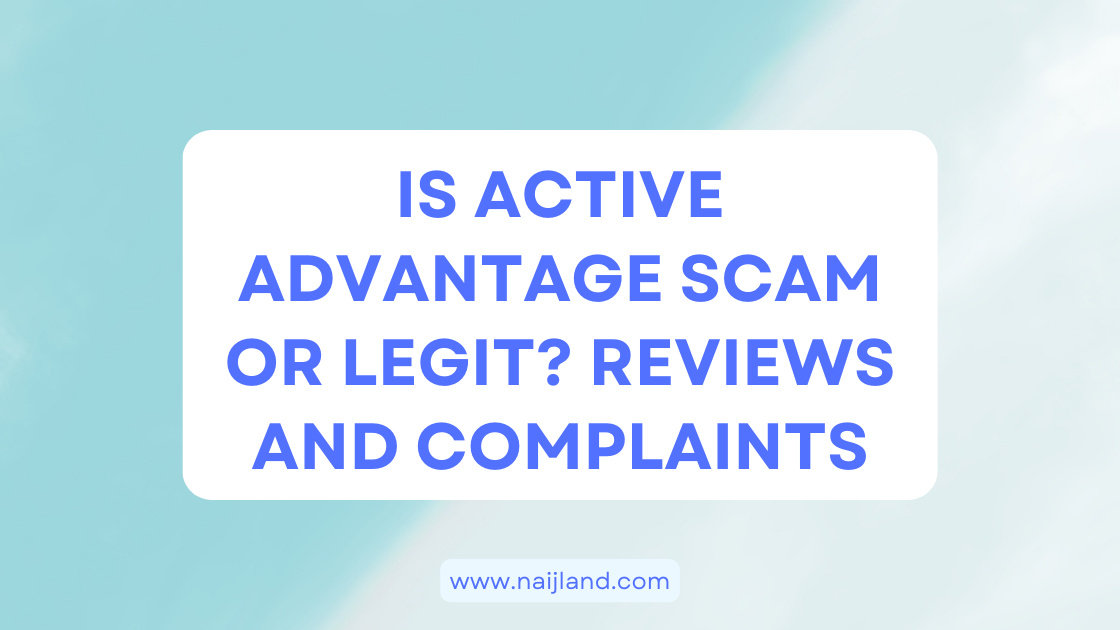 Is Active Advantage Scam Or Legit Reviews And Complaints